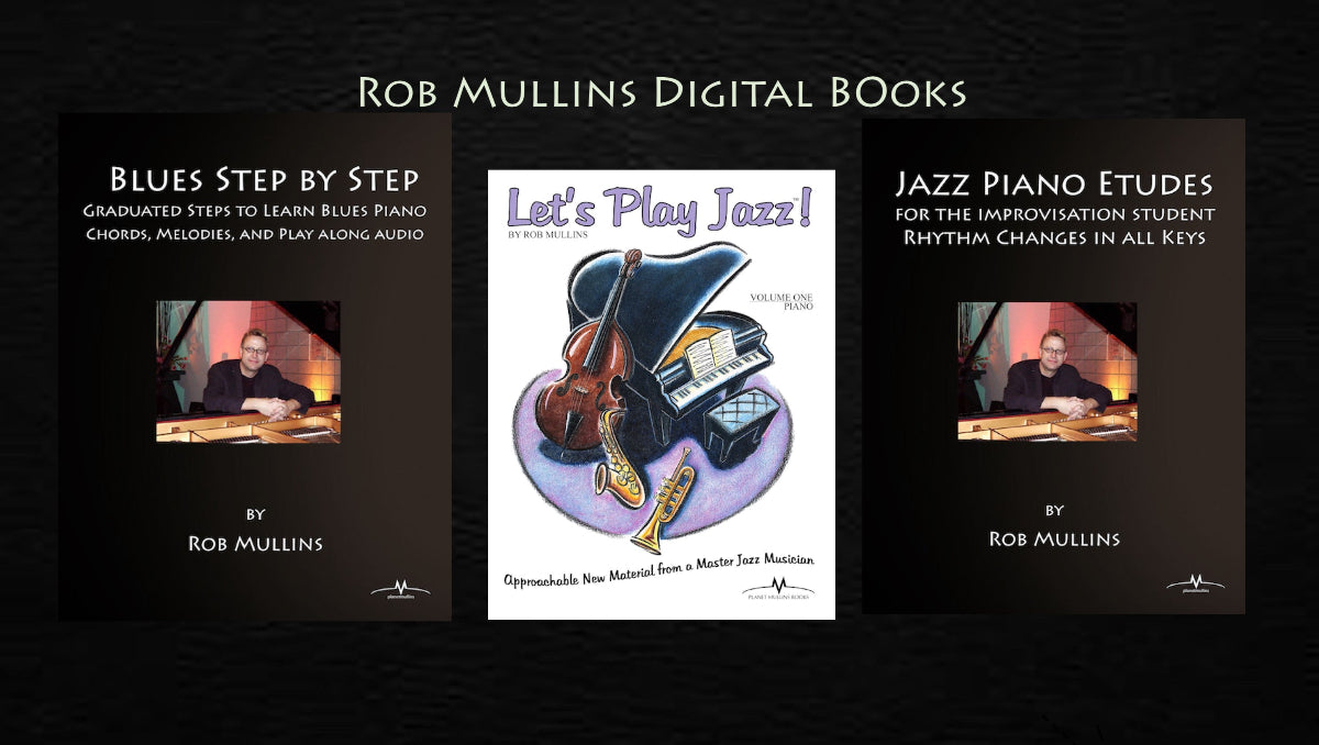 Jazz Piano Books by Rob Mullins – Rob Mullins Books